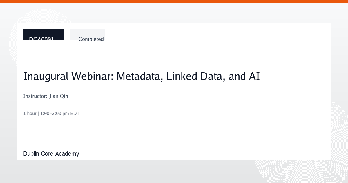 Inaugural Webinar: Metadata, Linked Data, and AI | Dublin Core Academy
